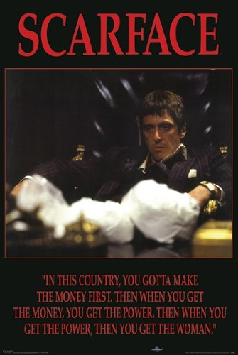 SCARFACE POSTER You Gotta Make the Money First RARE HOT NEW 24x36 | Wish