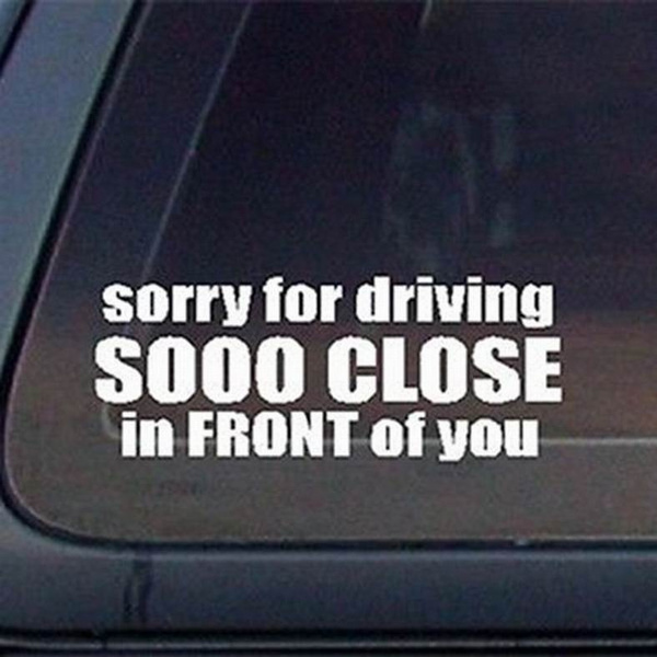 Funny Car Window Hoods Trunk Thriller Rear Window Bumper Sorry for ...