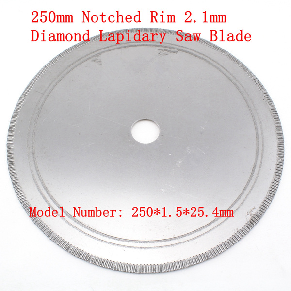 10" inch 250mm Notched Rim 2.1mm Diamond Lapidary Rock Slab Saw Blade ...