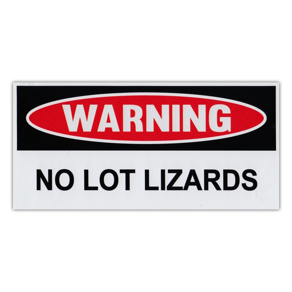 Funny Warning Bumper Stickers - No Lot Lizards (Truck Stop Hookers ...