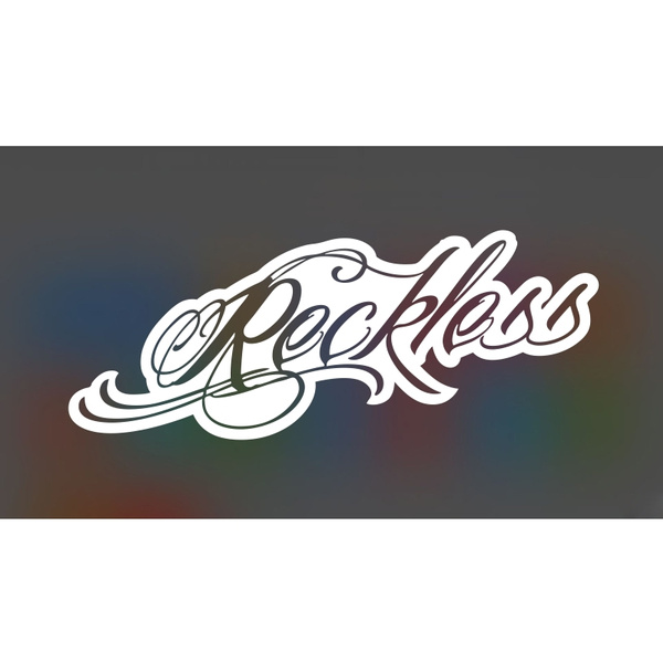 Reckless sticker young funny racing JDM Funny drift car Truck Bumper ...