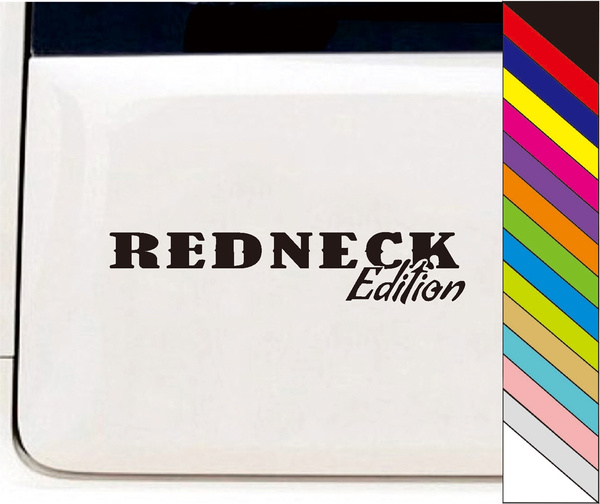 Redneck Edition Vinyl Car Bumper Decal Sticker for Wall Window Door ...