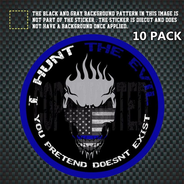 10 PACK 4" I Hunt The Evil Decal Sticker Bumper Laptop Skull Thin Blue ...