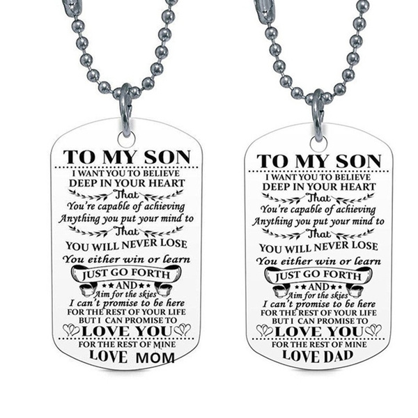 To My Son Daughter I Want You To Believe Love Dad Mom Dog Tag Military To My Son Daughter I Want You To Believe Love Dad Mom Dog Tag Military