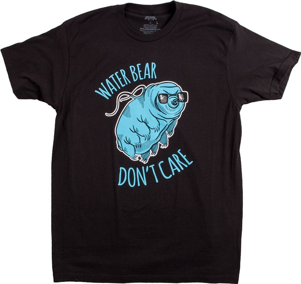 Fashion Water Bear Don't Care Funny Tardigrade Microbiology Waterbear ...