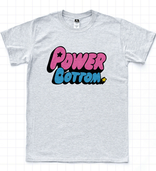 Power Bottom T-shirt Puff Girls Cartoon Tee Gay Pride Lgbt Drag Race ...