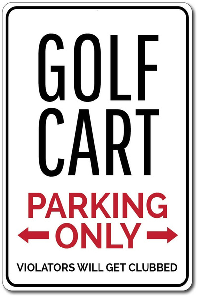 Golf Cart Parking Only Tin Sign ,Golf Cart Parking Sign, Golf Lover ...