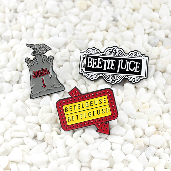 Here lies BETELGEUSE BEETLE JUICE Road sign billboard brooch Gothic ...