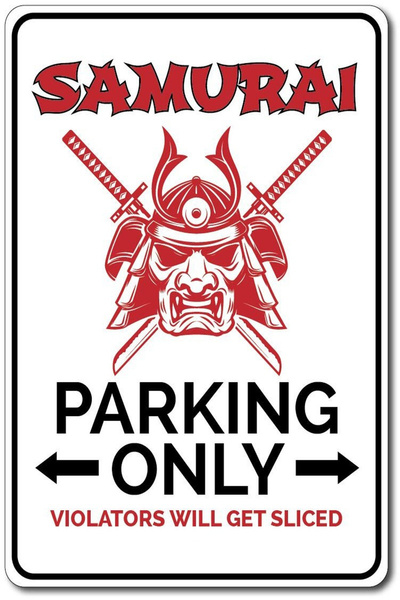 Samurai Gift Samurai Parking Sign Samurai Decor Samurai Sign Samurai ...