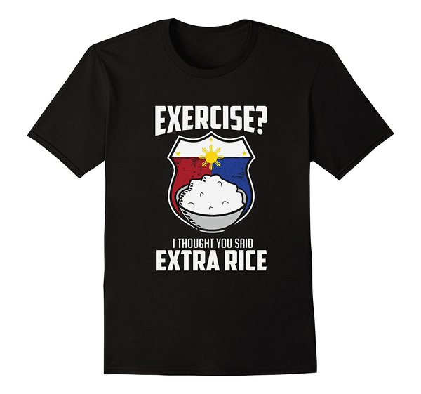 Exercise Extra Rice Philippines Funny T-shirt Men Short Sleeve Round ...