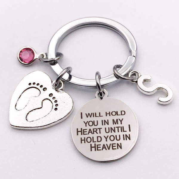 I Will Hold You In My Heart Until I Hold You In Heaven Keychain, Loss ...