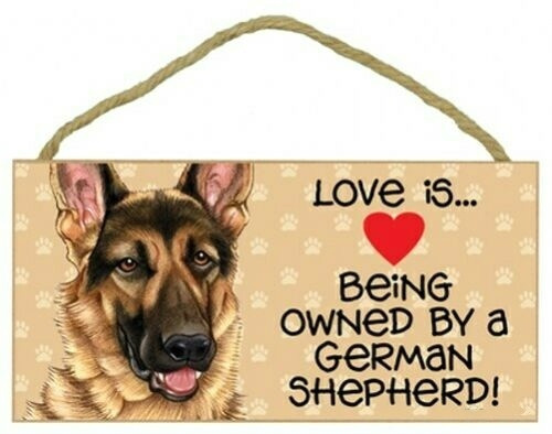 Love is...Being owned by a German Shepherd Pawprints Heart Dog Sign | Wish