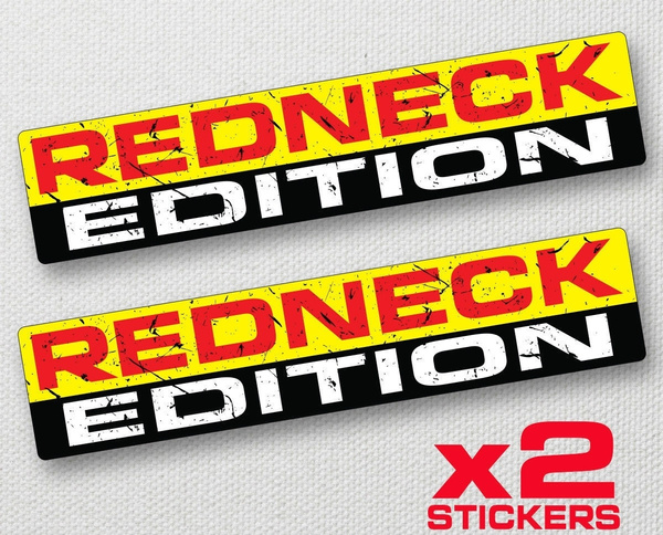 REDNECK EDITION sticker decal vinyl funny bumper window car truck dirt ...