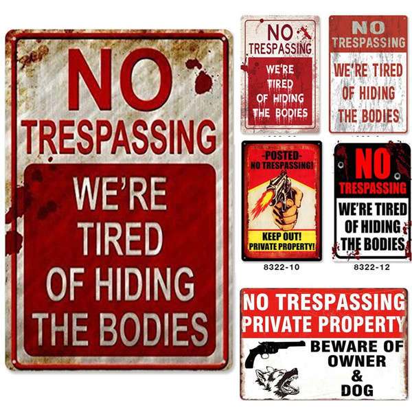 Shabby Chic Retro No Trespassing Were Tired Of Hiding The Bodies Funny