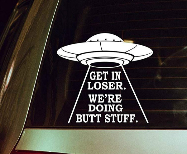 Bumper Stickers Paper Get In Loser Car Window Sticker Loser Bumper ...