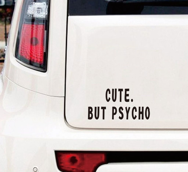 Cute But Psycho Car Bumper Sticker Girly Funny Drift Jdm Wall Art Decal