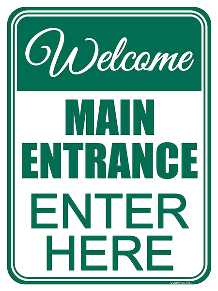 Outdoor Welcome Sign Welcome Main Entrance Enter Here by Metal Aluminum ...