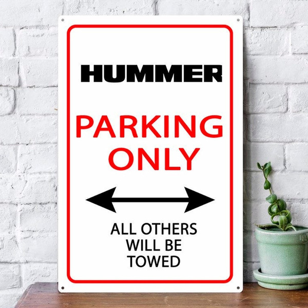 Hummer Parking Only Sign Vintage Tin Metal Sign Bar Club Cafe Garage ...