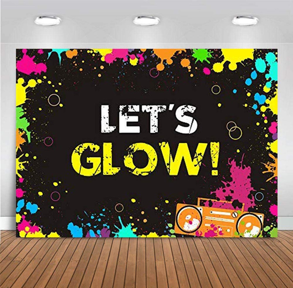 Let's Glow Splatter Photography Backdrops Glow Party Decoration ...