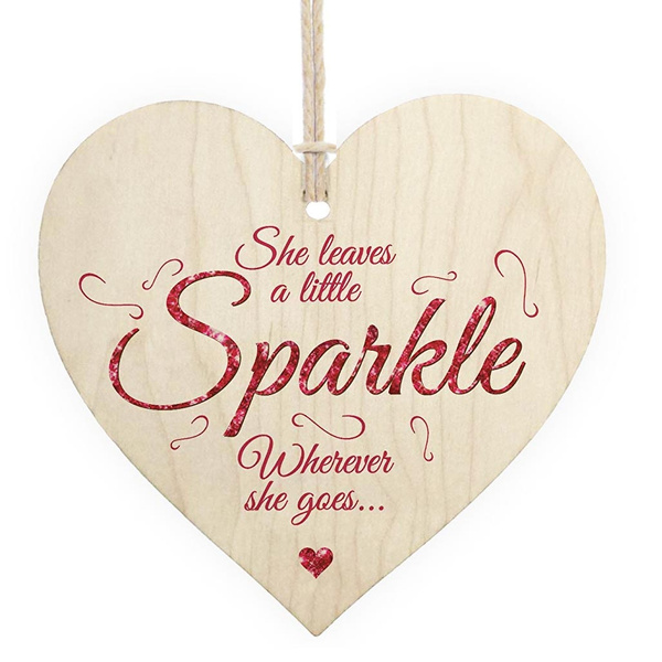 he Leaves A Little Sparkle Wooden Hanging Heart Plaque Friendship ...
