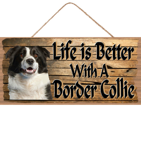 Border Collie Wood Signs Pet Dog Border Collie Home Deco Pets Lovers | Wish