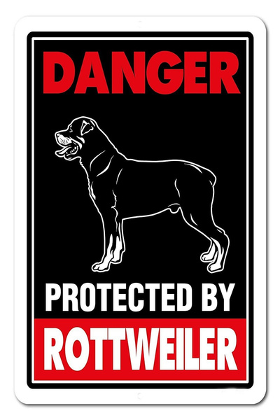 Rottweiler Tin Sign , Danger Protected By Rottweiler, Rottweiler Sign ...