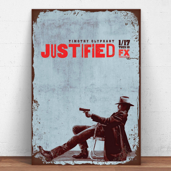 Justified TV Series Metal Wall Sign Metal Plaque Wall Decor Retro ...