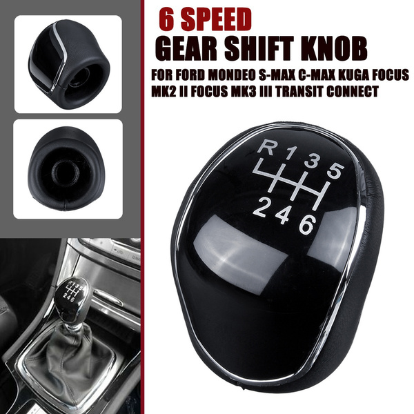 6 Speed Gear Shift Knob For Ford Mondeo IV Mk4 S-MAX C-MAX Kuga Transit ...