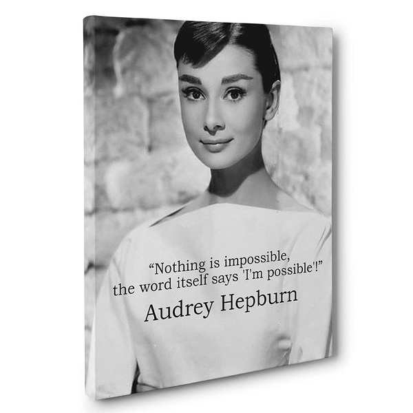 Audrey Hepburn Nothing is Impossible Quote Canvas Wall Art | Wish