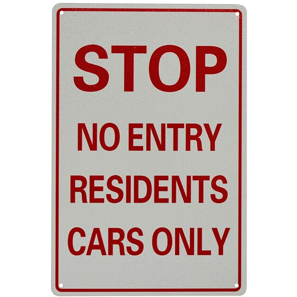 Warning Notice Stop No Entry Residents Car Only Metal Sign 12x8 Inches ...