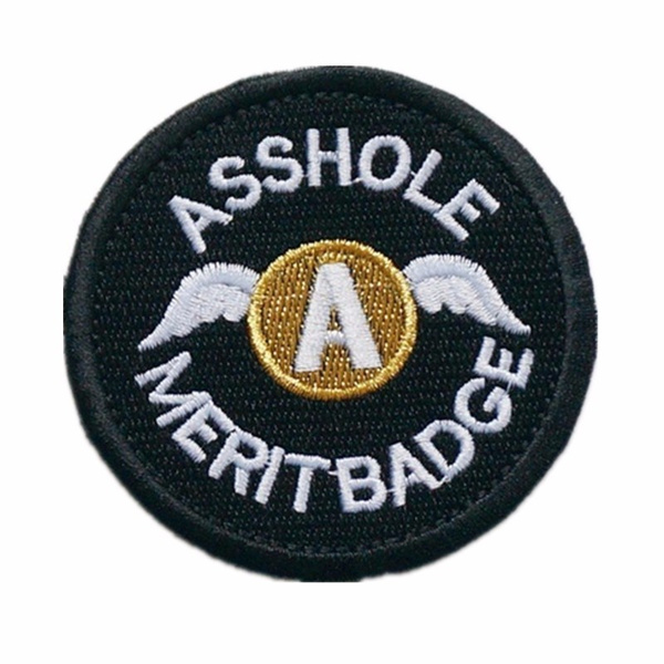 Asshole Merit Badge Tactical Tactical Patch Wish