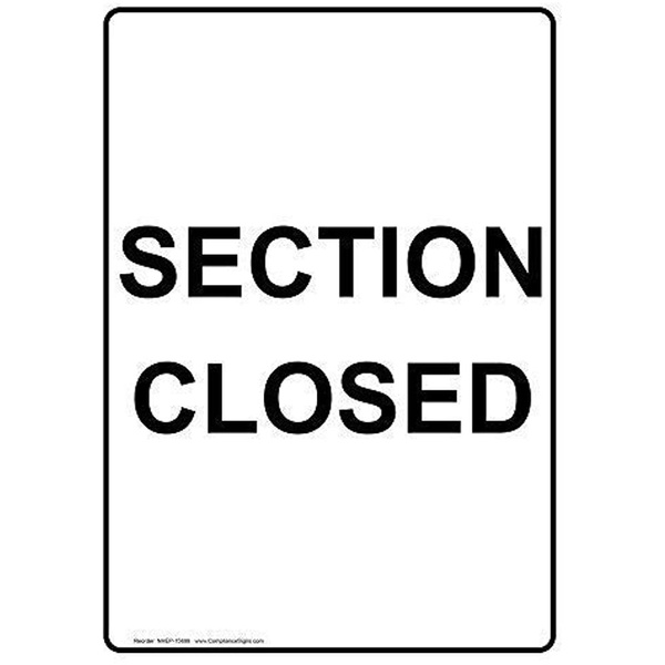 Fsdva Vertical Section Closed Sign Notice Sign 12x16 Inch Safety Sign ...