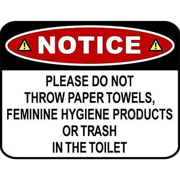 Private Sign 12x8inches,Notice Please DO NOT Throw Paper Towels ...