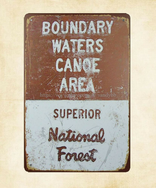 tin signs Boundary Waters Canoe Area Superior National Forest metal tin ...