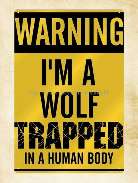 Warning I'm a Wolf Trapped in a Human Body metal tin sign bar decor | Wish