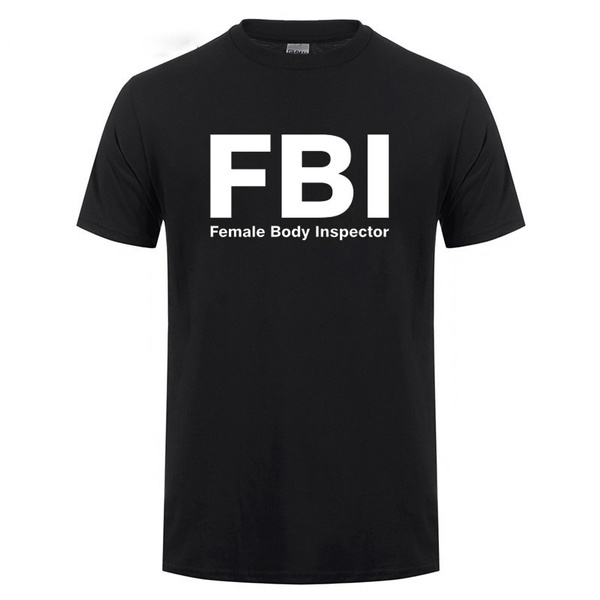 USA FBI Male Body Inspector Printing Funny T-Shirt O-Neck Short Sleeve ...