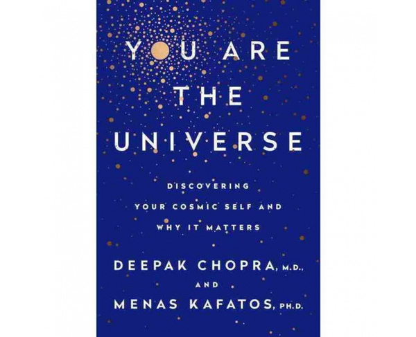 You Are the Universe: Discovering Your Cosmic Self and Why It Matters ... You Are the Universe: Discovering Your Cosmic Self and Why It Matters ...