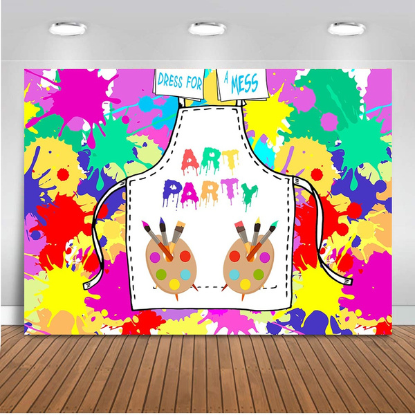 Art Paint Party Backdrops Artist Birthday Backdrop Dress for a Mess Art ...
