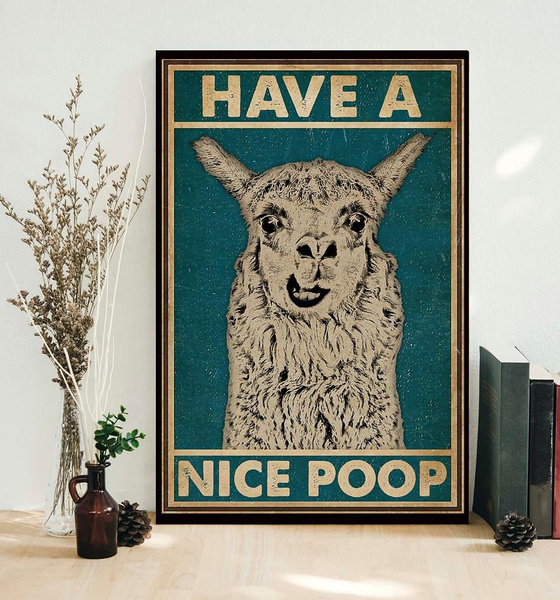 Llama have a nice poop sign Retro Metal Tin Sign Vintage Sign for Home ...