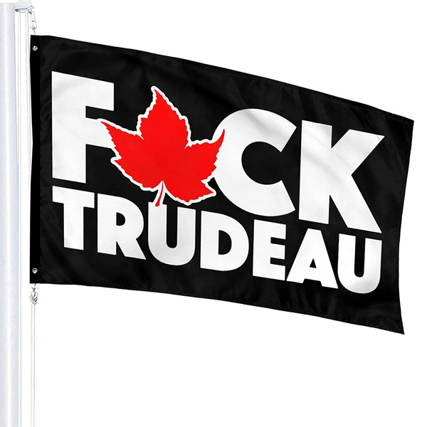 YIJIN28 Fu-Ck Trudeau Flag Garden Flags Courtyard Flag 3x5 Feet Flag | Wish