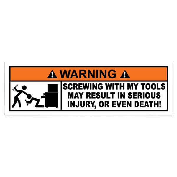Funny Don't Screw With My Tools Vinyl Sticker Mechanic Tool Box Decal ...