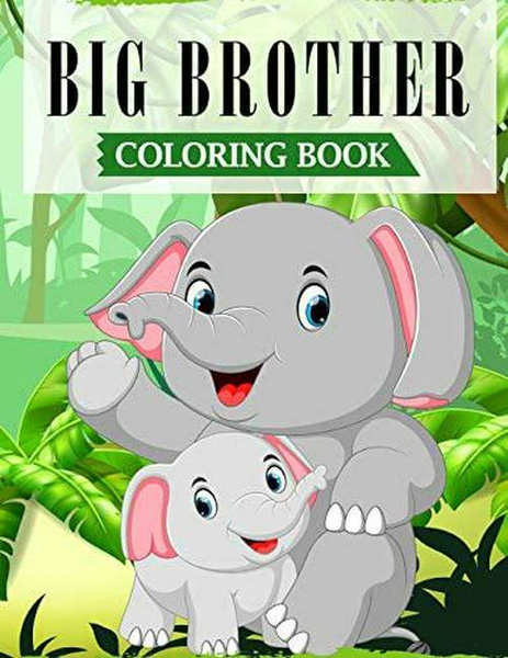 Big Brother Coloring Book: A Fun Coloring Book For Little Boys with A ...