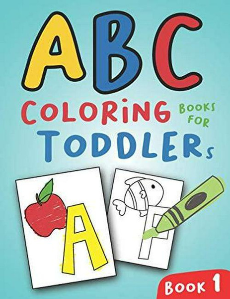 ABC Coloring Books for Toddlers Book1: A to Z coloring sheets, JUMBO ...