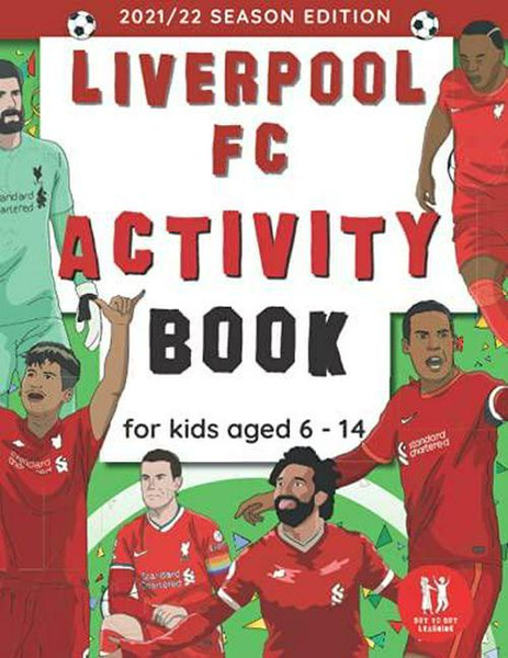 Liverpool FC Activity Book For Kids Aged 6-14: Liverpool Football Club ...