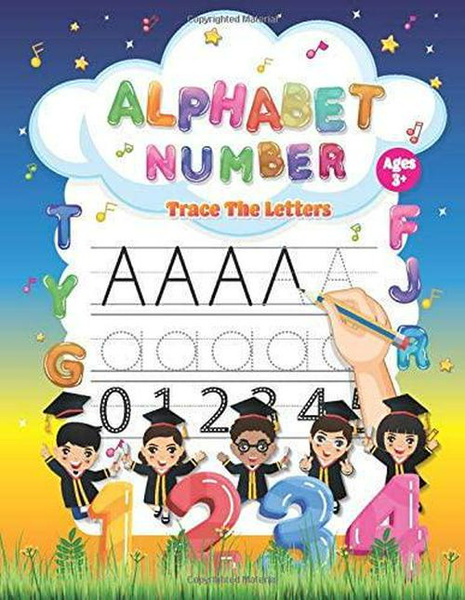 Alphabet Number Trace The Letters: Letters And Numbers Tracing Workbook ...