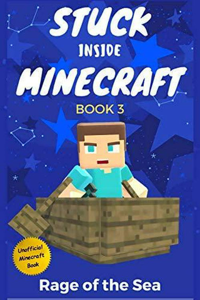 Stuck Inside Minecraft: Book 3 (Unofficial Minecraft Isekai LitRPG ...