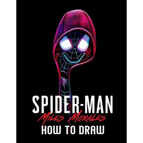 Miles Morales Spiderman How To Draw: New Spider Man Drawing Easy ...