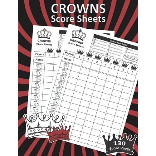 Crowns Score Sheets: 130 Pages Crown Score Pads, 8.5 x 11 inches Crown ...