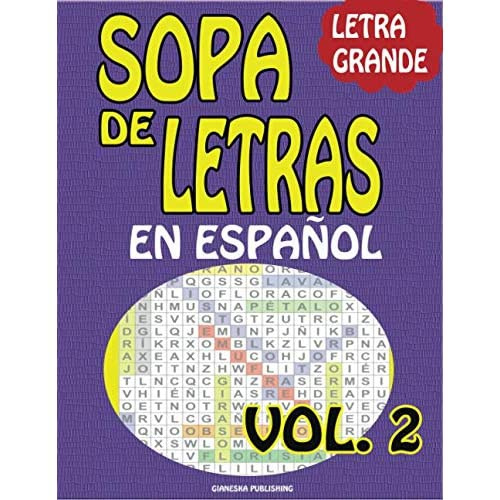 Sopa de Letras en Espanol Letra Grande Vol. 2: 100 Busca Palabras Para ...