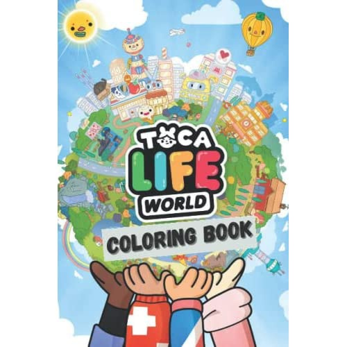 TOCA LIFE COLORING BOOK: ILLUSTRATIONS HIGH QUALITY TOCA LIFE COLORING ...